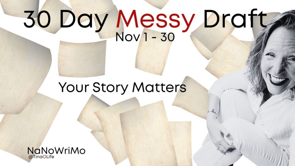 30 Day Messy Draft - TinaOLife